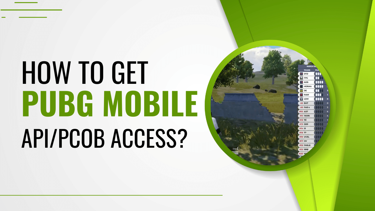 How to request for PUBG Mobile API / PCOB? - Wiser Esports